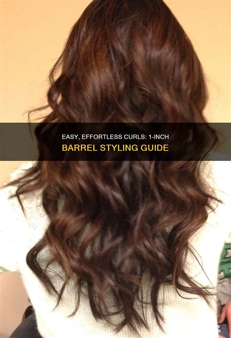 Easy Effortless Curls 1 Inch Barrel Styling Guide Shunsalon