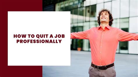 How To Quit A Job Professionally Practical Tips For A Successful