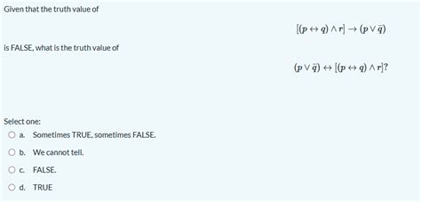 Solved Given that the truth value of pq r pqˉ is Chegg