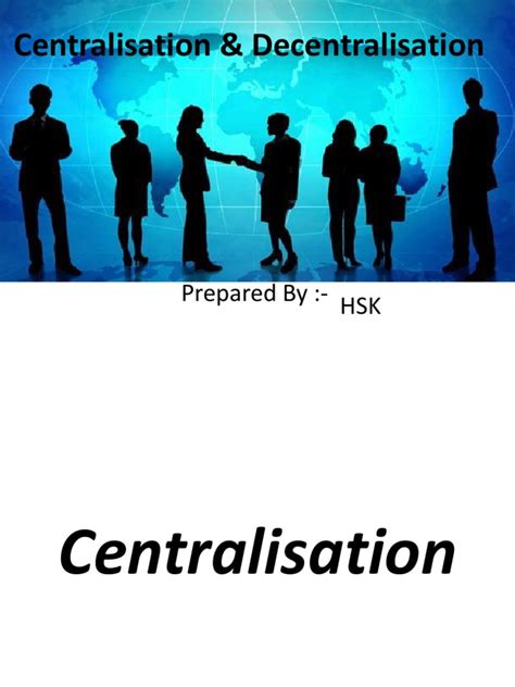 Centralisation And Decentralisation Principle Of Management
