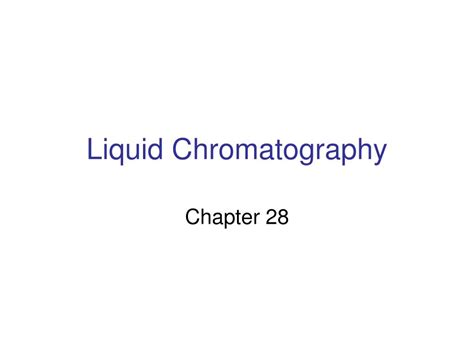 Ppt Separations And Chromatography Powerpoint Presentation Free Download Id 2023463