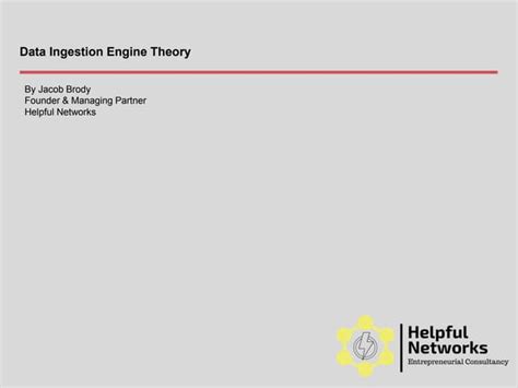 Data Ingestion Engine Theory Ppt
