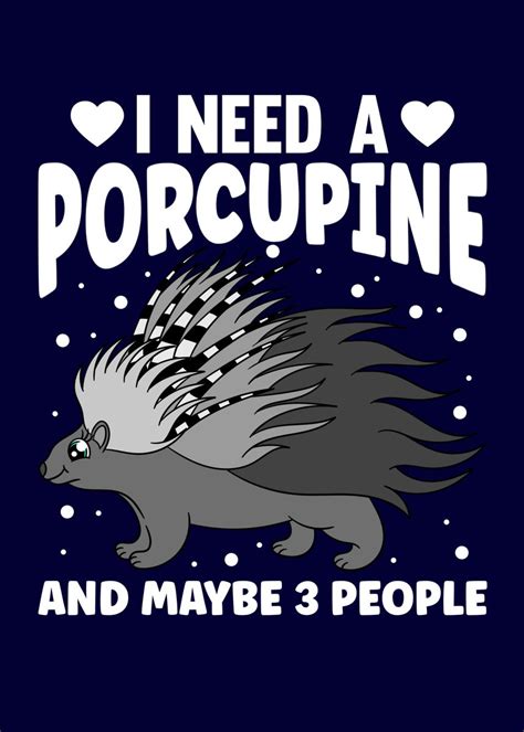 Cute Porcupine Funny Poster By Mzumo Displate