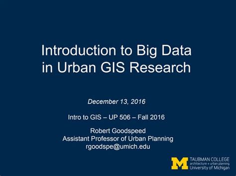 Intro To Big Data In Urban Gis Research Pptx Geography Science