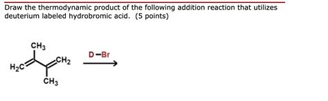 Solved Draw the thermodynamic product of the following | Chegg.com