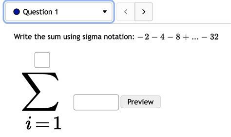 Solved Question 1 « Σ Write The Sum Using Sigma Notation