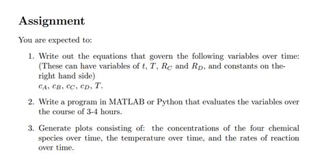 Solved You Have Been Assigned To Model A Batch Chemical Chegg