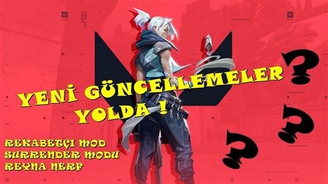 VALORANTA GELECEK OLAN GÜNCELLEMELER YouTube