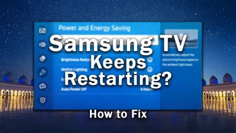 What To Do If Your Samsung TV Keeps Restarting