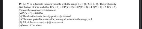 Solved Let Y Be A Discrete Random Variable With The Chegg Com