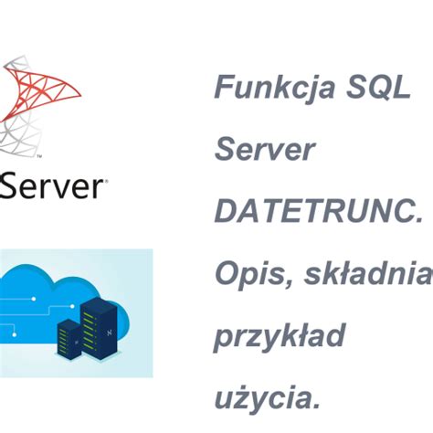 Funkcja SQL Server SUM Jak prawidłowo korzystać z funkcji ITTalk pl