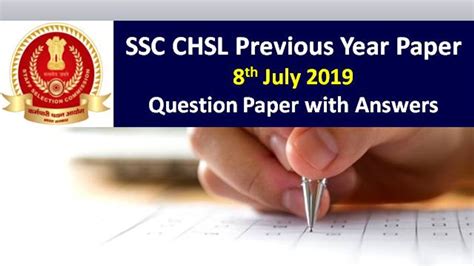 SSC CHSL Previous Year Paper 8th July 2019 Question Paper With Answers