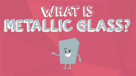 What Is Metallic Glass High T3ch
