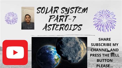 Solar System Part 7 Asteroids Youtube