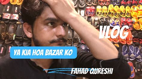Bazar Ko Kia Ho Gya🥹🥹vlogs Pakistanivlogs Youtube