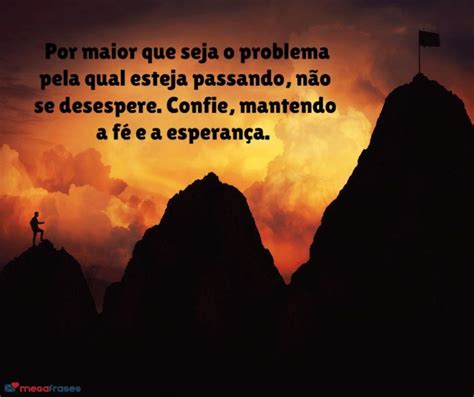 Mensagens De Esperan A Acredite Em Dias Melhores