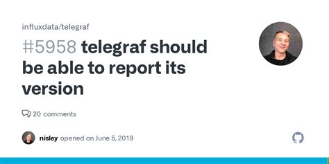 Telegraf Should Be Able To Report Its Version · Issue 5958