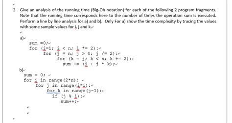 solved 2 give an analysis of the running time big oh