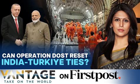 India Helps Turkiye Despite Deteriorating Ties Indias Operation Dost Vantage With Palki