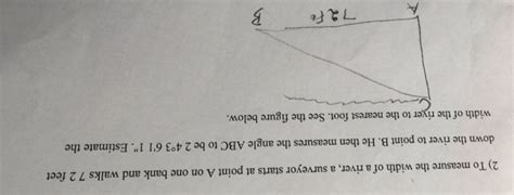 Solved To Measure The Width Of A River A Surveyor Starts At Chegg Com