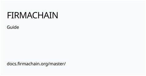 Guide Firmachain