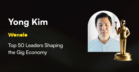 Gaurav Deshpande On Linkedin Yong Kim Top 50 Leaders Shaping The Gig