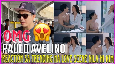 OMG PAULO AVELINO NAG EXPLAINED TUNGKOL SA TRENDING N LOVE SCENE NILA KIM CHUI SA WWWSK