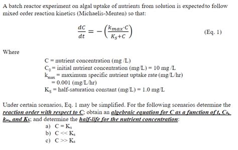 [solved] A Batch Reactor Experiment On Algal Uptake Of Nu