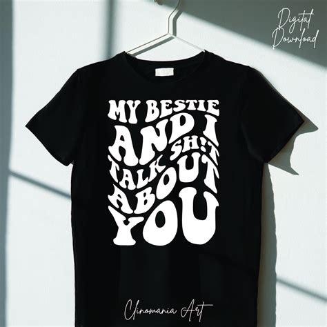 My Bestie And I Talk Sht About You Svg Bestie Svg Funny Etsy