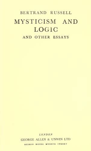 Mysticism And Logic And Other Essays By Bertrand Russell Open Library