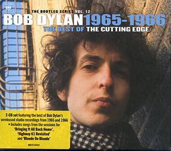 Bob Dylan The Bootleg Series Vol 12 The Best Of The Cutting Edge