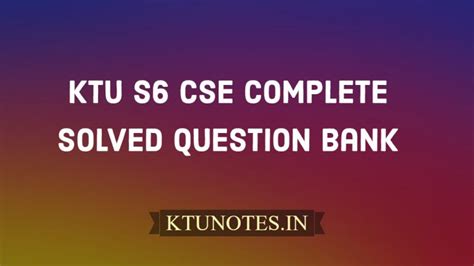 KTU S6 CSE Complete Solved Question Bank