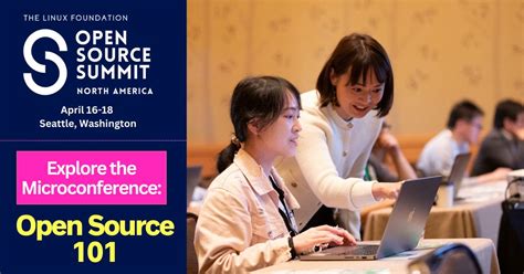 Learn About Open Source 101 At Open Source Summit The Linux Foundation Posted On The Topic