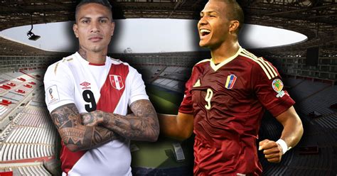 Cuándo Juega Perú Vs Venezuela En Vivo Por Las Eliminatorias