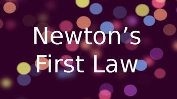 NEWTON S FIRST LAW Science Powerpoint By Terrific Teachin Tools