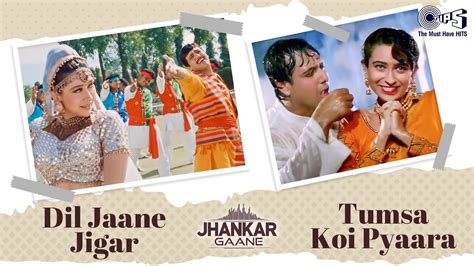 Dil Jaane Jigar X Tumsa Koi Pyaara Govinda Karisma Kapoor Kumar