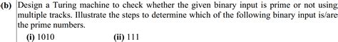 Solved B Design A Turing Machine To Check Whether The Chegg