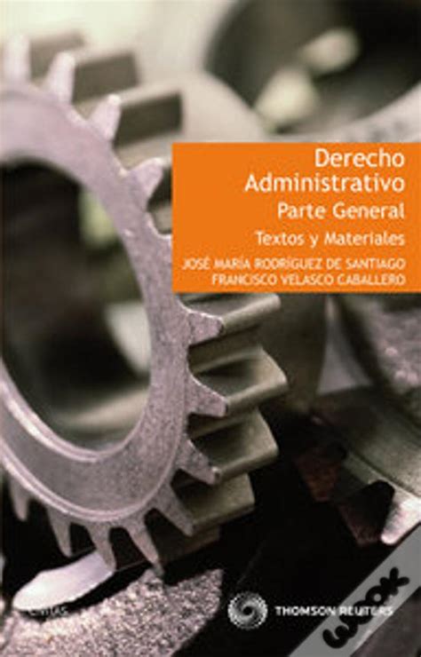 Derecho Administrativo Parte General De Francisco Velasco Caballero E
