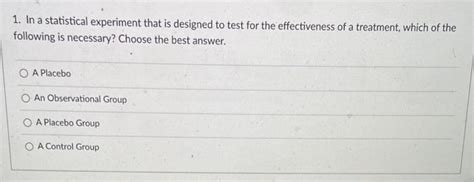 solved 1 in a statistical experiment that is designed to