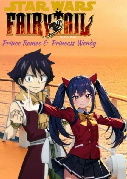 Star Wars and Fairy Tail: Prince Romeo and Princess Wendy (Live Action) Fan Casting on myCast