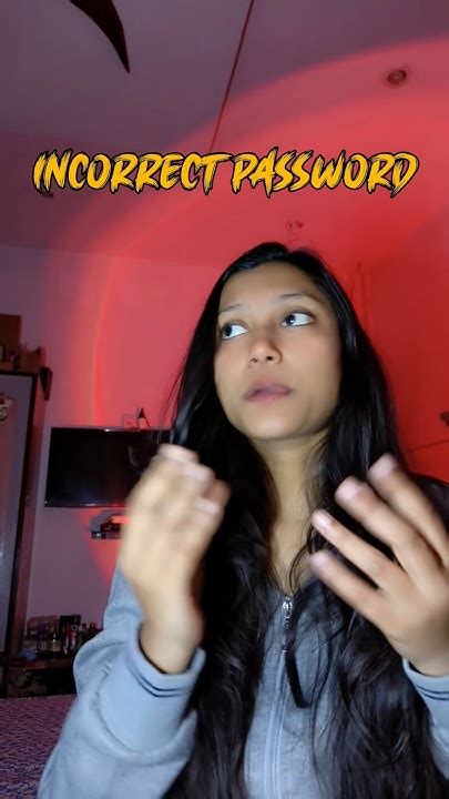 Incorrect Password 🤧 Password Problem Guyz Shortsfeed Shortstory