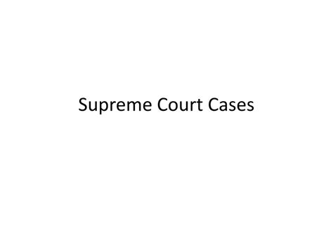Ppt Supreme Court Cases Powerpoint Presentation Free Download Id