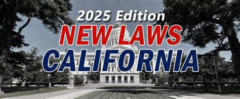 New California Laws 2025 Part 17 Sacramento Legislature