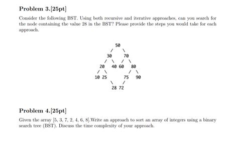 Solved Problem 3 25pt Consider The Following BST Using Chegg