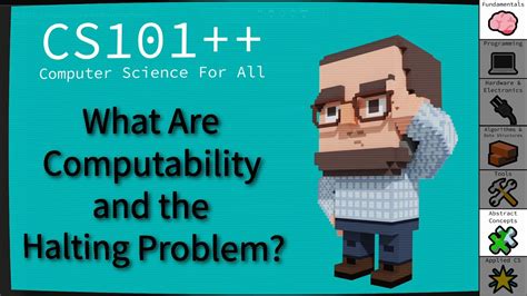 cs101 what are computability and the halting problem youtube