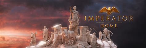 Go From Brick To Marble In Paradoxs Imperator Rome Paradox