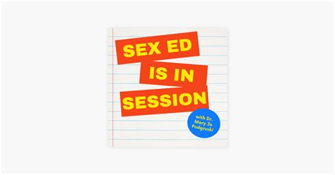 ‎sex Ed Is In Session Real Talk About Lifes Tough Topics On Apple Podcasts