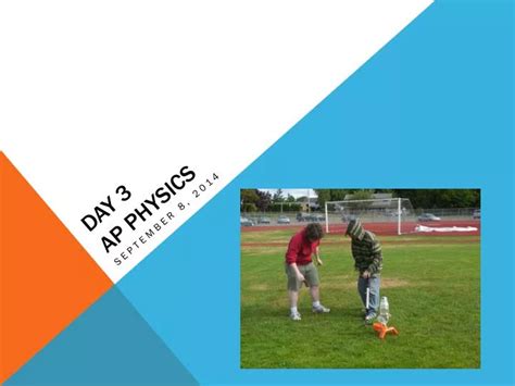 PPT Day 3 AP Physics PowerPoint Presentation Free Download ID 6141213