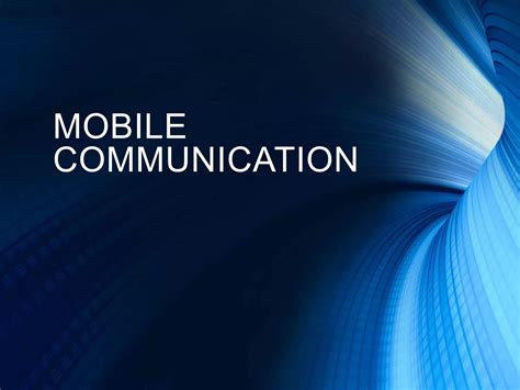 Mobile Communication PPTX
