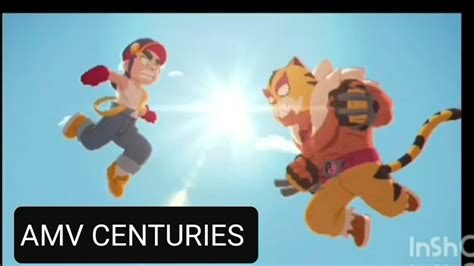 Brawl Stars Amv Centuries Youtube